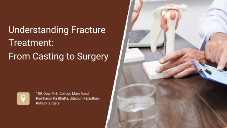 A Complete Guide to Fracture Treatment: From Casting to Surgery